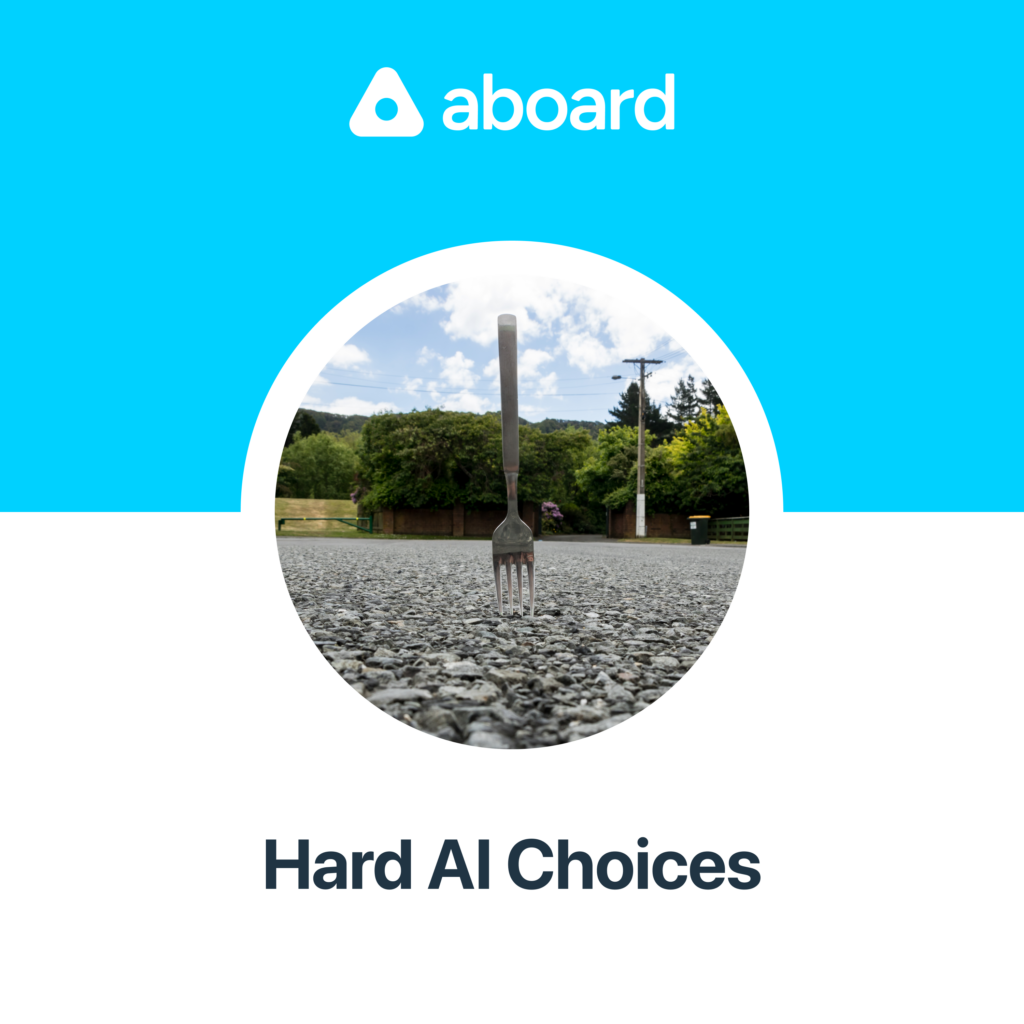 Hard AI Choices - Aboard
